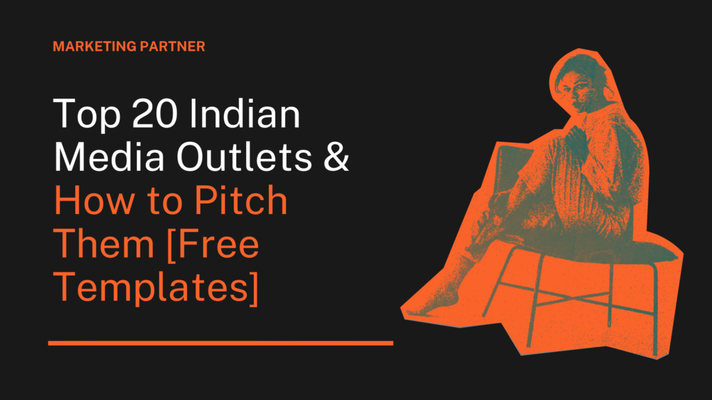 Top 20 Indian Media Outlets: Pitch Guide + Free Email Templates
